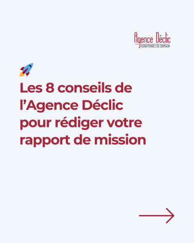 Comment rédiger un rapport de mission percutant ? - Agence Déclic